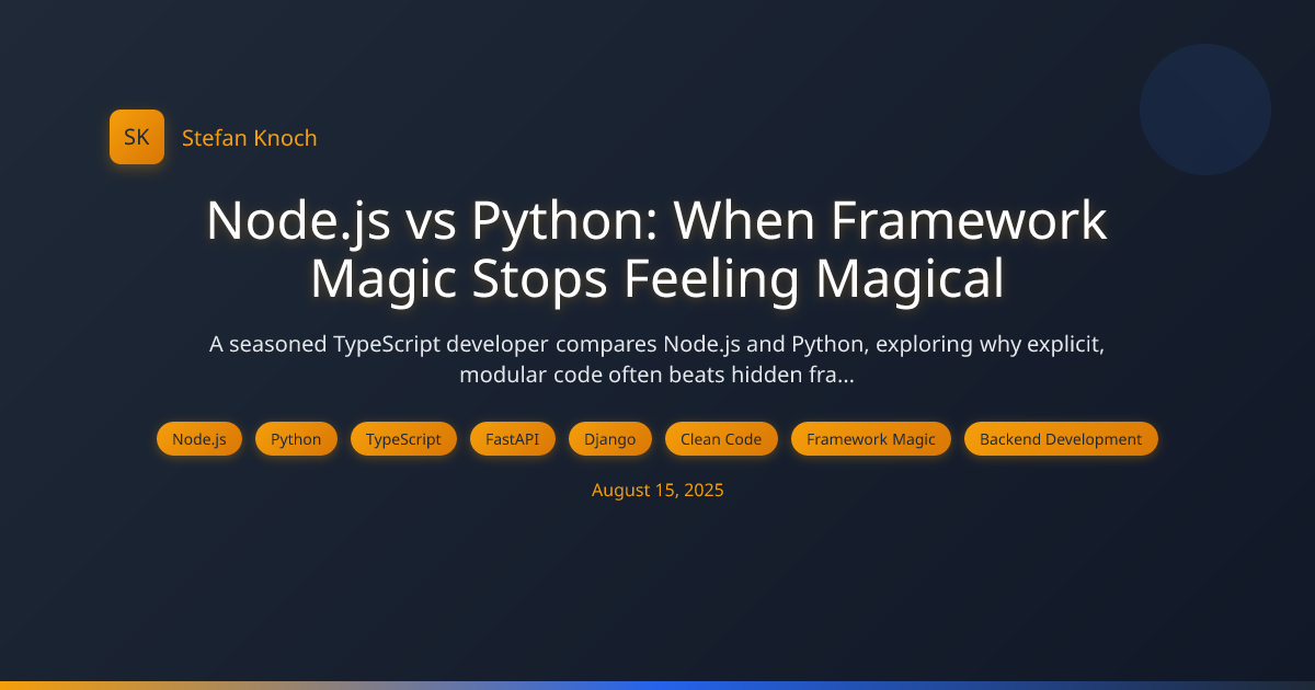 Node.js vs Python: When Framework Magic Stops Feeling Magical | Stefan Knoch